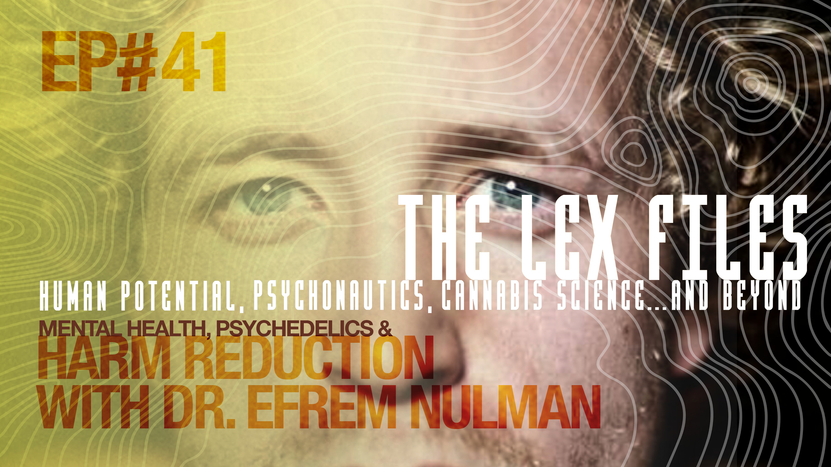 Mental Health, Psychedelics & Harm Reduction with Dr. Efrem Nulman
